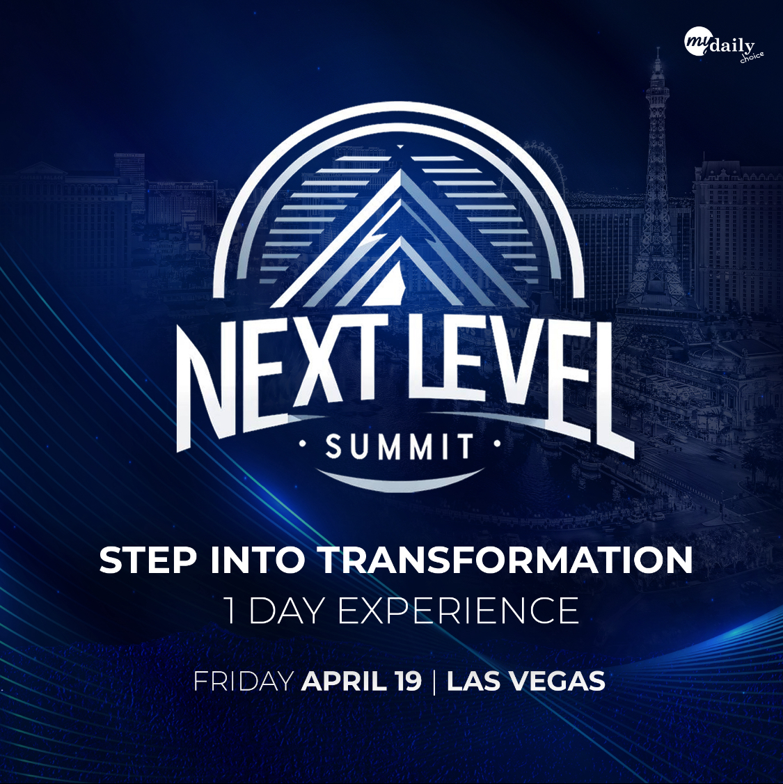 My Daily Choice | Next Level Summit - Las Vegas